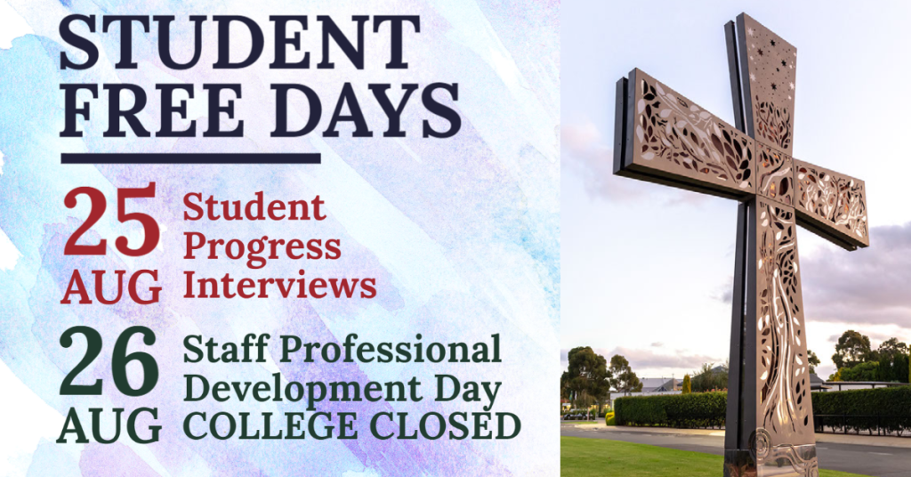Student Free Days - 25 and 26 August - MacKillop College Werribee